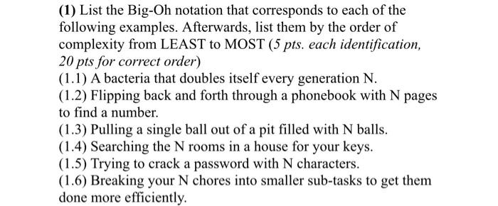 Solved (1) List the Big-Oh notation that corresponds to each | Chegg.com