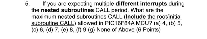 Solved 5. If you are expecting multiple different interrupts | Chegg.com