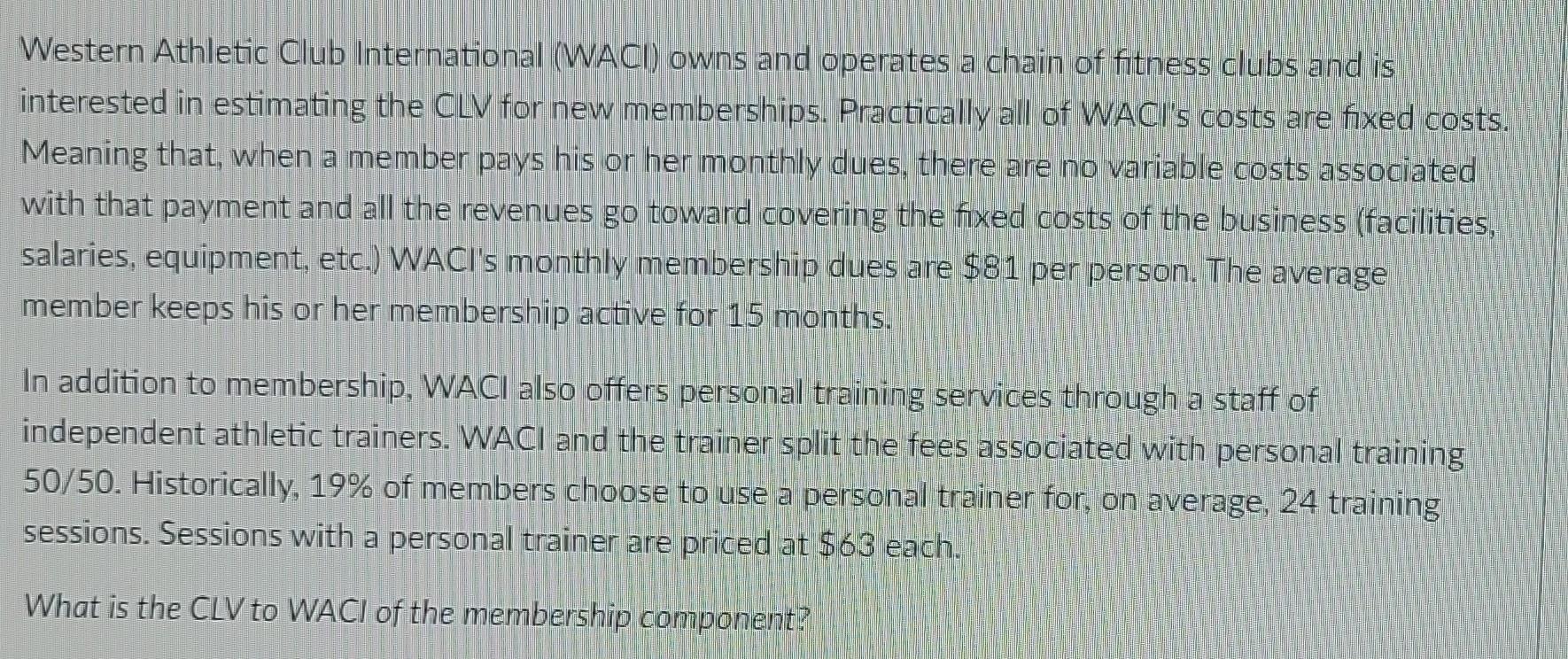 Solved Western Athletic Club International (WACl) owns and | Chegg.com