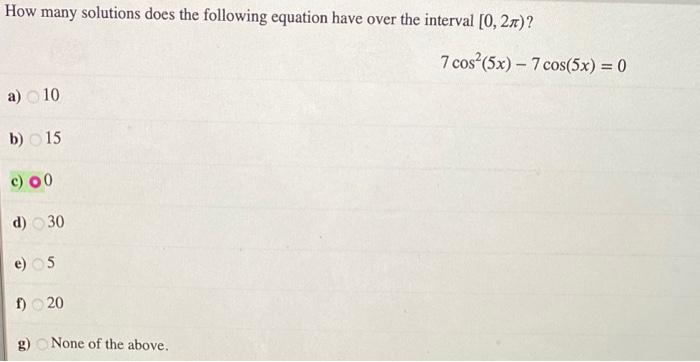Solved How many solutions does the following equation have | Chegg.com