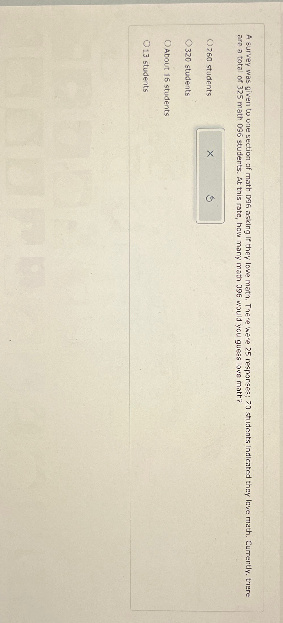 Solved A survey was given to one section of math 096 ﻿asking | Chegg.com