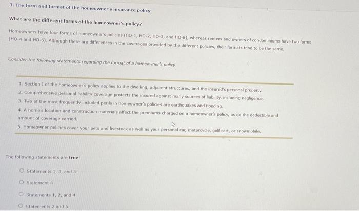 Solved 3. The form and format of the homeowner's insurance | Chegg.com