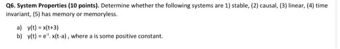Solved Q6. System Properties (10 points). Determine whether | Chegg.com