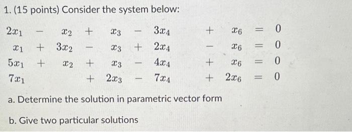 Solved 1. (15 points) Consider the system below: | Chegg.com