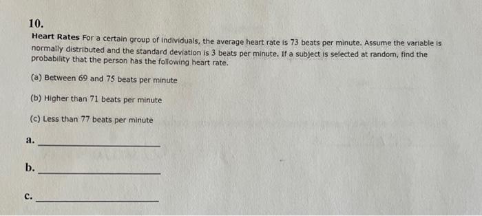 Solved 10. Heart Rates For a certain group of indlviduals, | Chegg.com