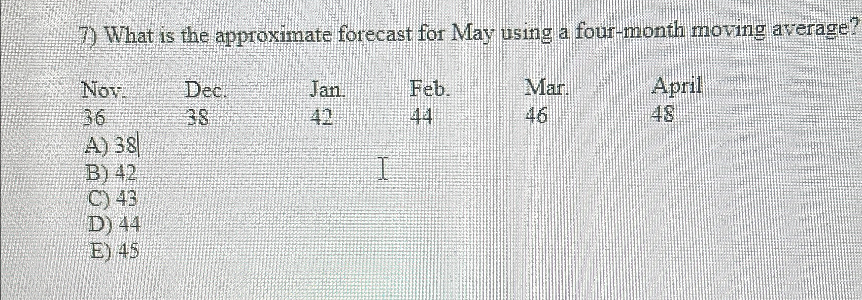 Solved What is the approximate forecast for May using a | Chegg.com