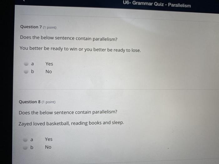Solved U6- Grammar Quiz - Parallelism Question 7 (1 point) | Chegg.com
