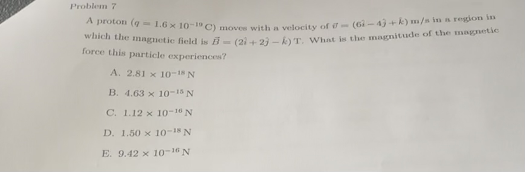 Solved Problem 7A proton (q=1.6×10-10C) ﻿moves with a | Chegg.com