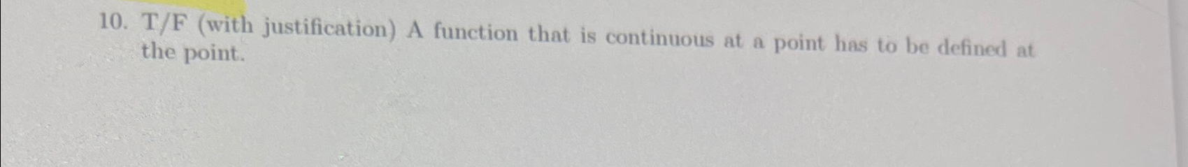 Solved TF (with justification) ﻿A function that is | Chegg.com