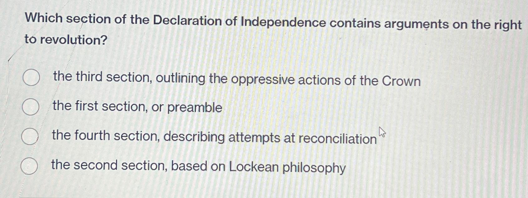 Solved Which section of the Declaration of Independence | Chegg.com