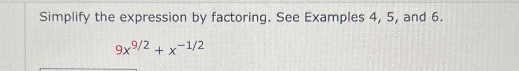 Solved Simplify the expression by factoring. See Examples | Chegg.com