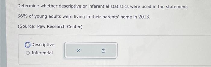 Solved Determine whether descriptive or inferential | Chegg.com
