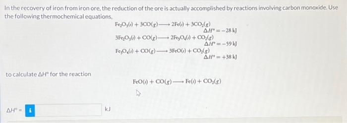 Solved In The Recovery Of Iron From Iron Ore The Reduction