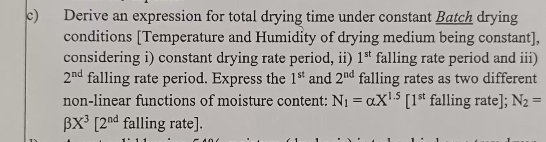 Solved c) ﻿Derive an expression for total drying time under | Chegg.com