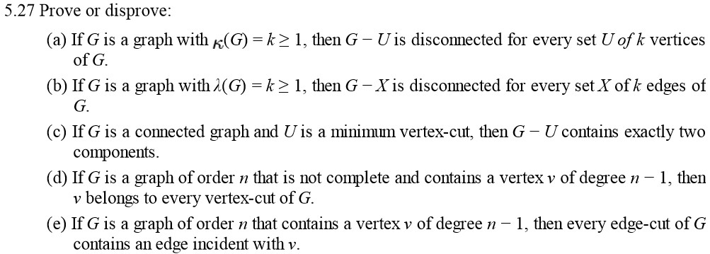 Solved 5.27 Prove or disprove: (a) If G is a graph with | Chegg.com