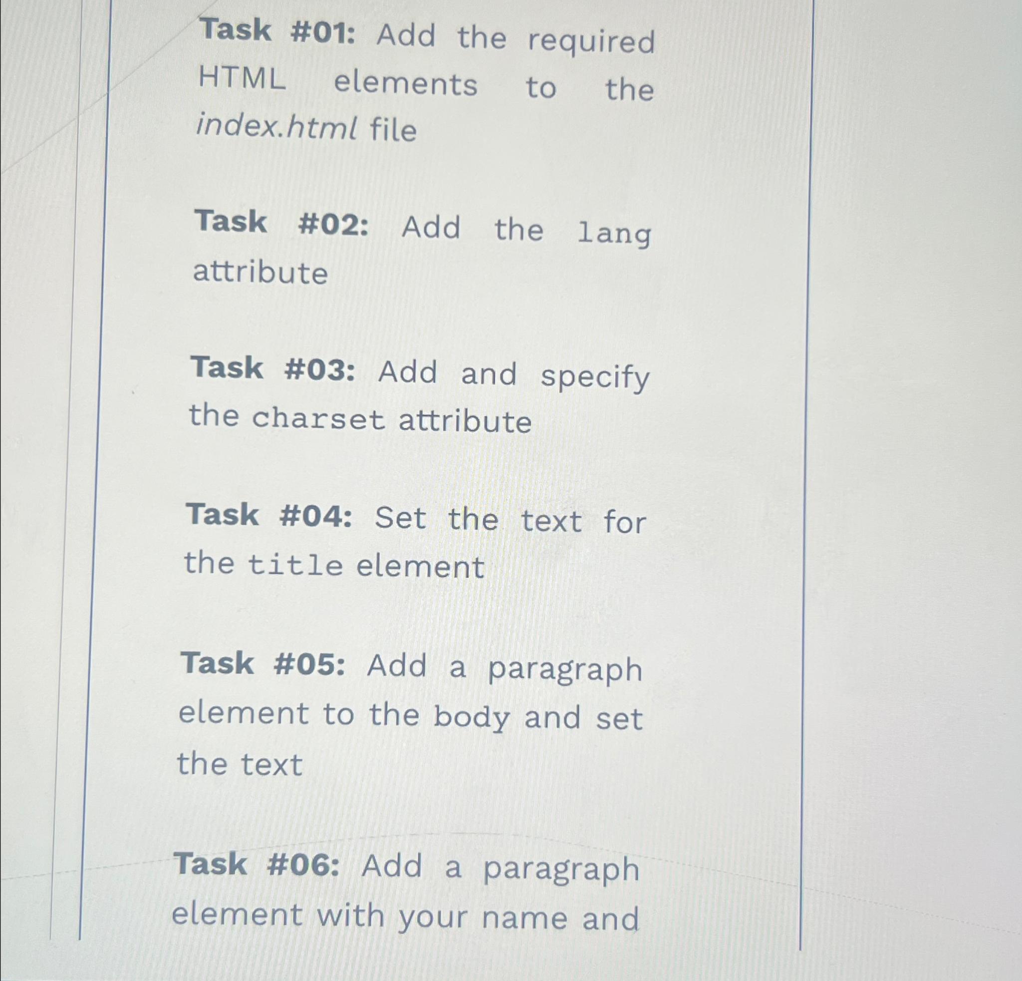 Solved Task #01: Add the required HTML elements to the | Chegg.com