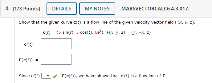 Solved Show that the given curve c(t) ﻿is a flow line of the | Chegg.com