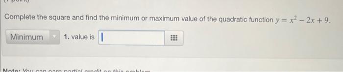 Solved Complete the square and find the minimum or maximum | Chegg.com