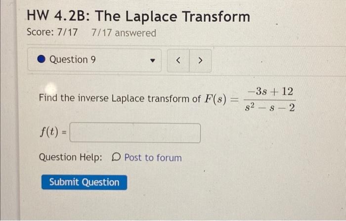 Solved HW 4.2B: The Laplace Transform Score: 7/177/17 | Chegg.com