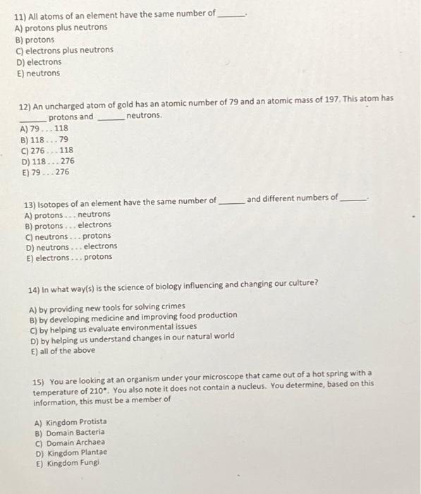 Solved 11) All atoms of an element have the same number of | Chegg.com