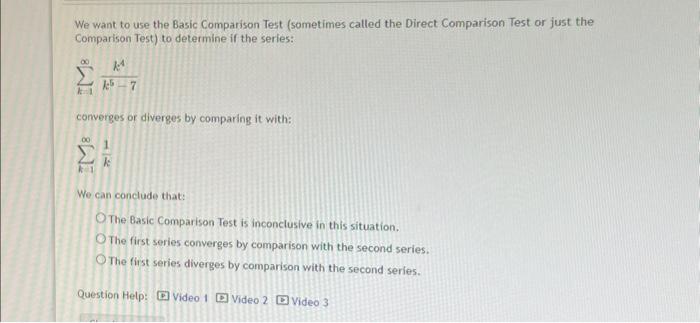 Solved We want to use the Basic Comparison Test (sometimes | Chegg.com