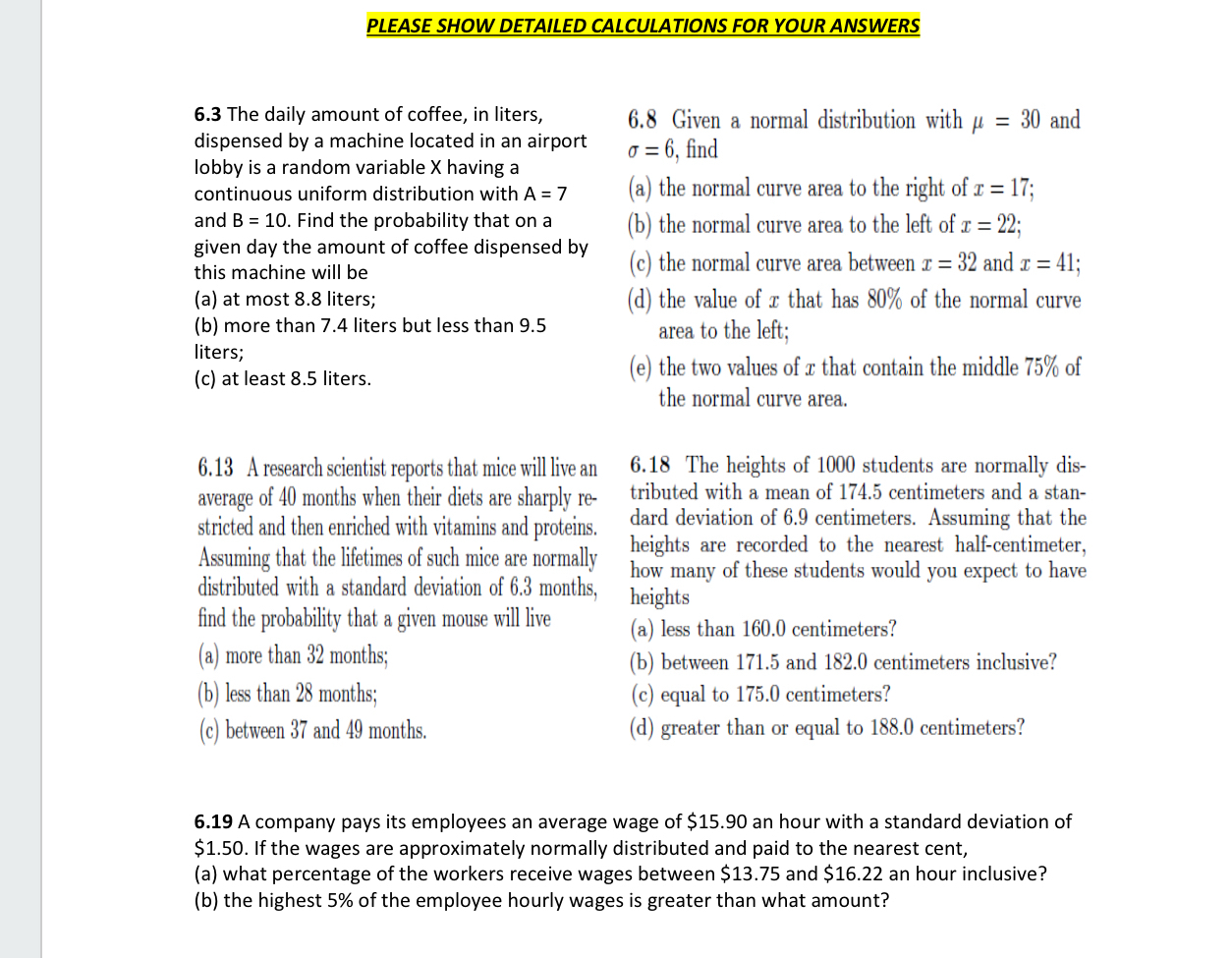 Solved by an EXPERT PLEASE SHOW DETAILED CALCULATIONS FOR YOUR ANSWERS6.3 | Chegg.com