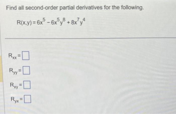 Solved Find all second-order partial derivatives for the | Chegg.com