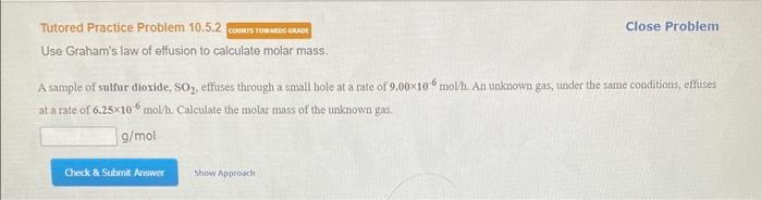 Solved Use Graham's law of effusion to calculate molar mass. | Chegg.com
