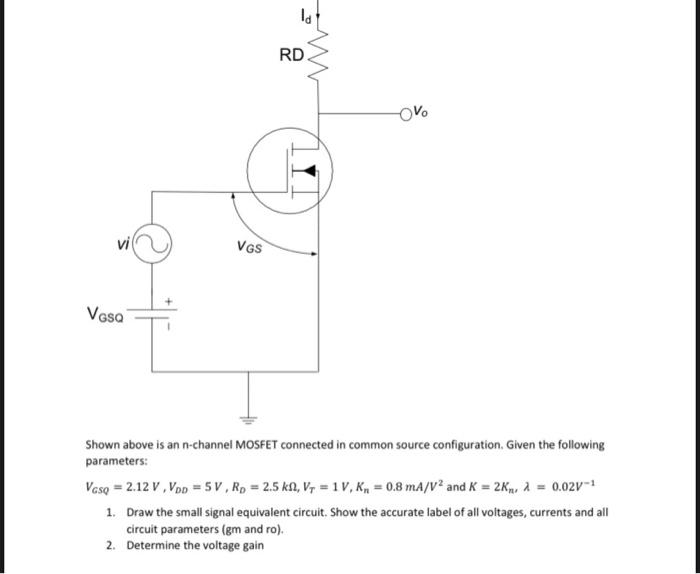 Solved Shown above is an n-channel MOSFET connected in | Chegg.com