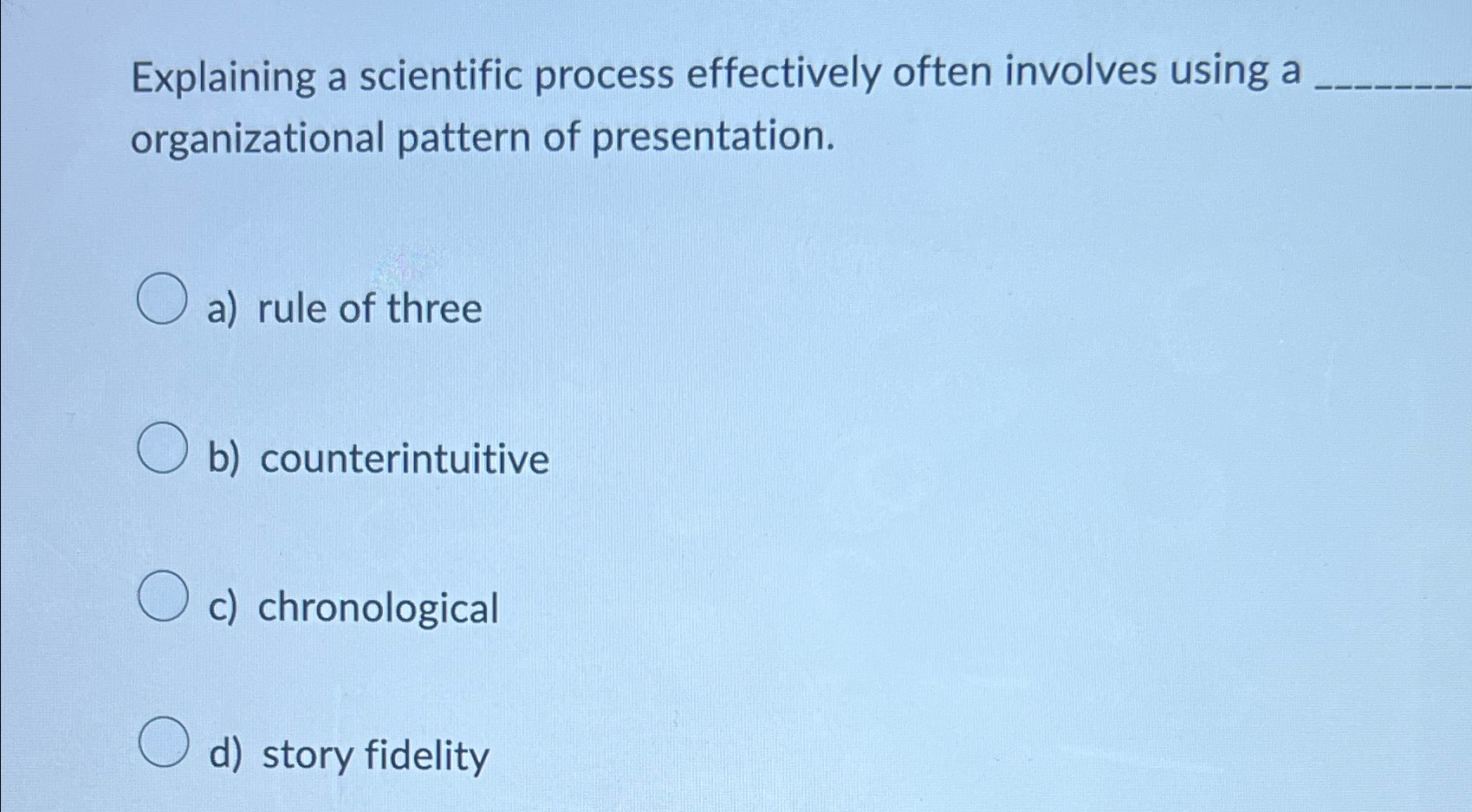Solved Explaining a scientific process effectively often | Chegg.com