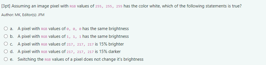 Solved [3pt] ﻿Assuming an image pixel with RGB values of | Chegg.com