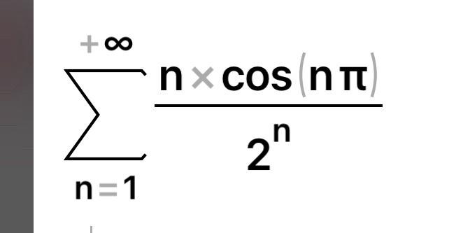 Solved ∑n=1+∞2nn×cos(nπ) | Chegg.com