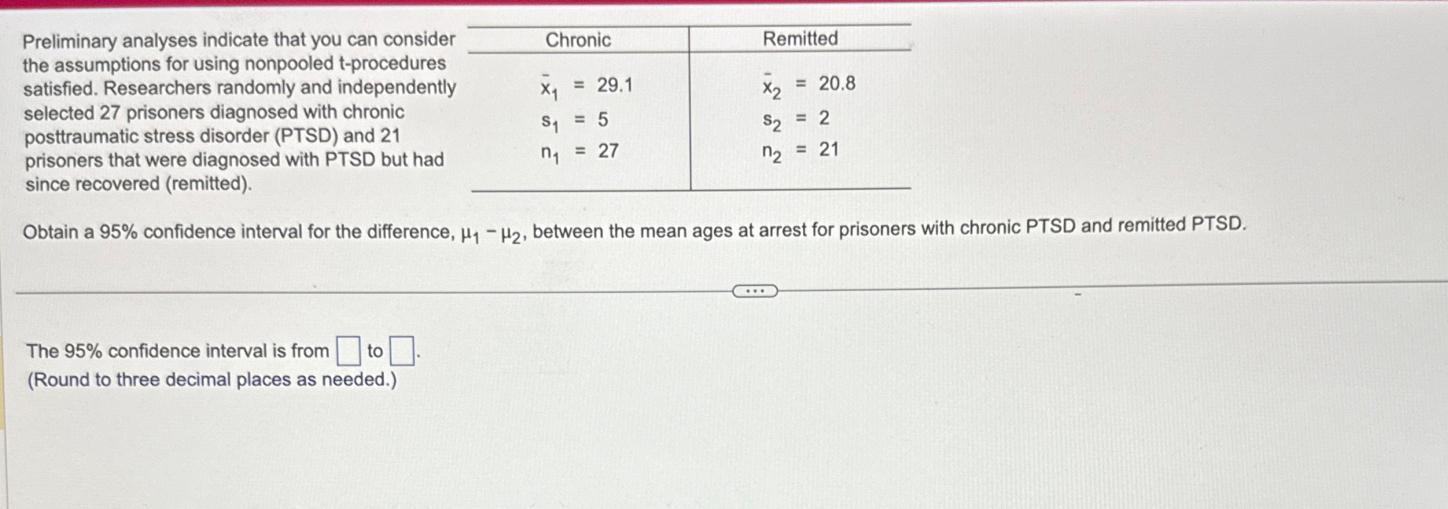 Solved \table[[Preliminary analyses indicate that you can | Chegg.com