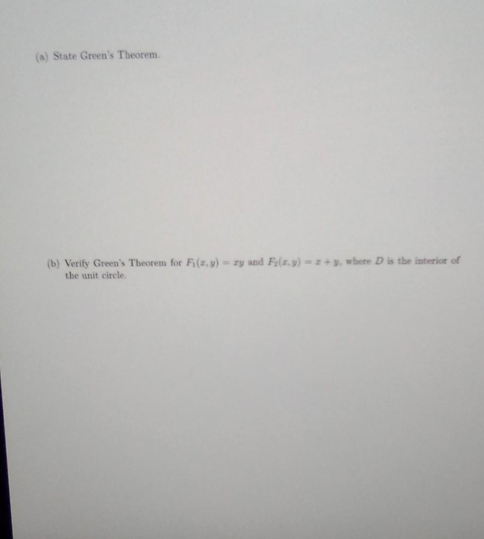 Solved (a) State Green's Theorem. (b) Verify Green's Theorem | Chegg.com