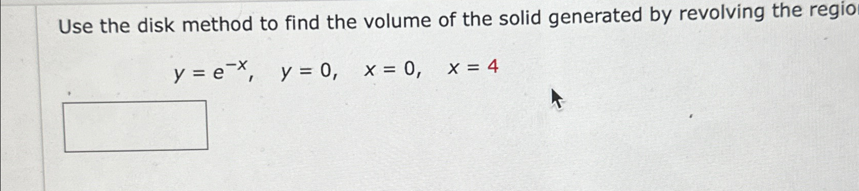 Solved Use the disk method to find the volume of the solid | Chegg.com