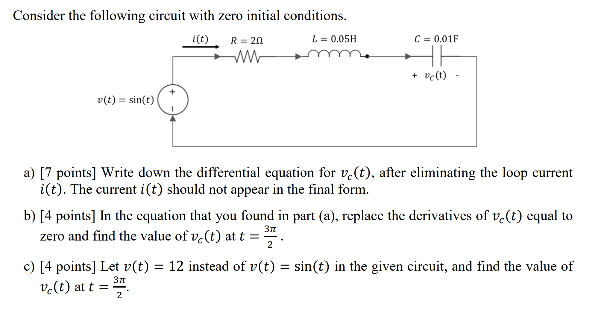 Solved Consider the following circuit with zero initial | Chegg.com