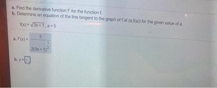 Solved a. Find the derivative function f for the function f. | Chegg.com