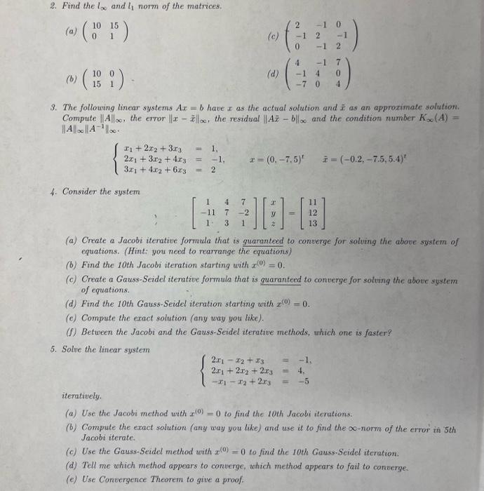 Solved 2. Find the l∞ and l1 norm of the matrices. (a) | Chegg.com