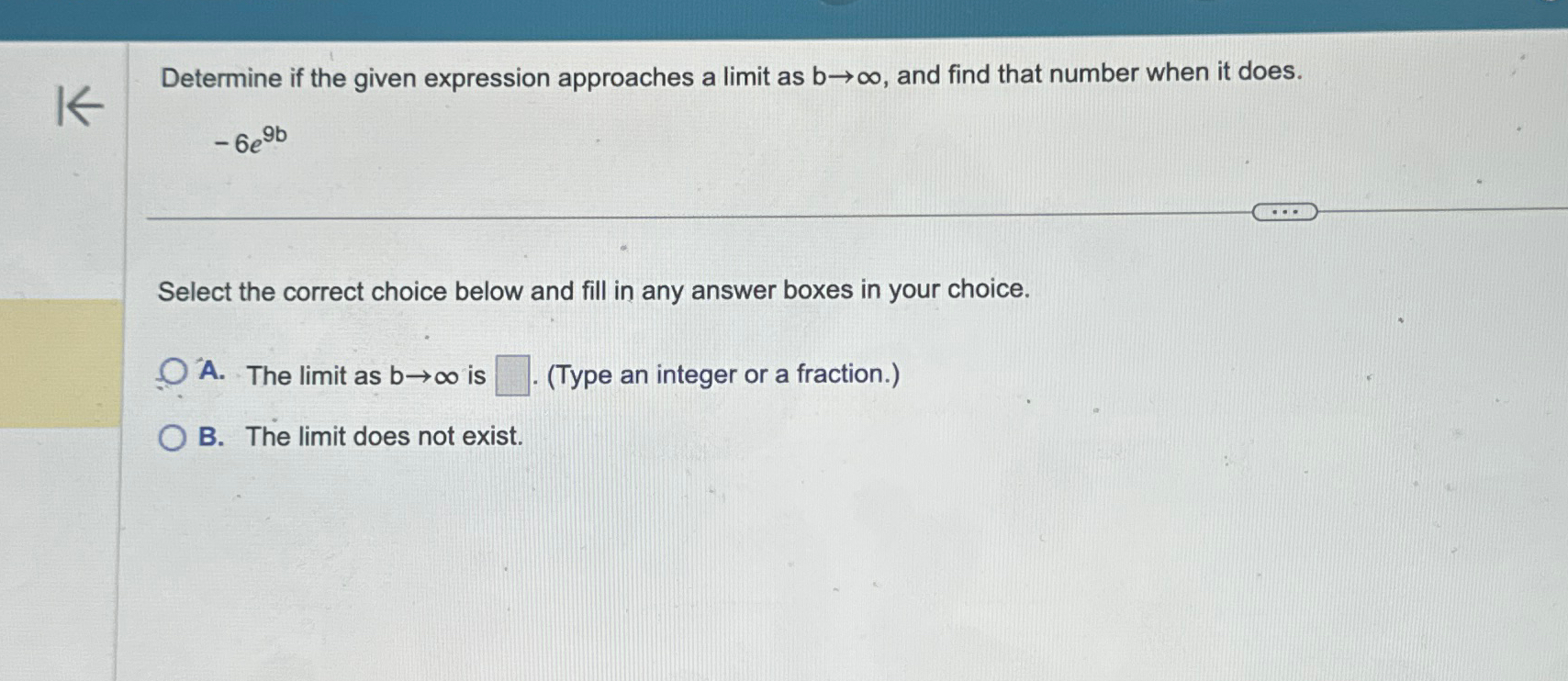 Solved Determine if the given expression approaches a limit | Chegg.com
