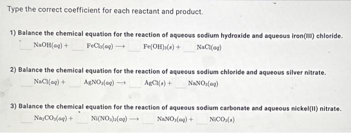 Solved Type the correct coefficient for each reactant and | Chegg.com