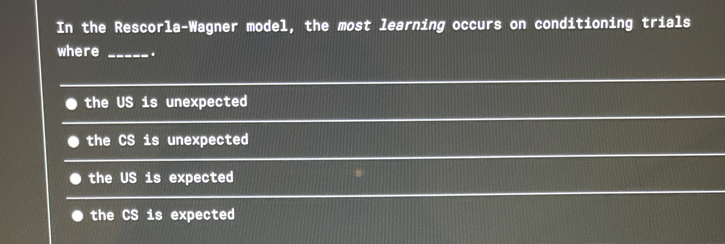Solved In the Rescorla-Wagner model, the most learning | Chegg.com