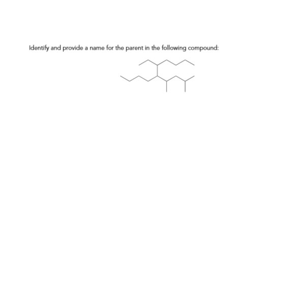 Solved Identify and provide a name for the parent in the | Chegg.com