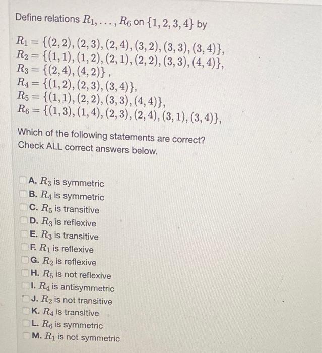 Solved Define relations R1,…,R6 on {1,2,3,4} by | Chegg.com