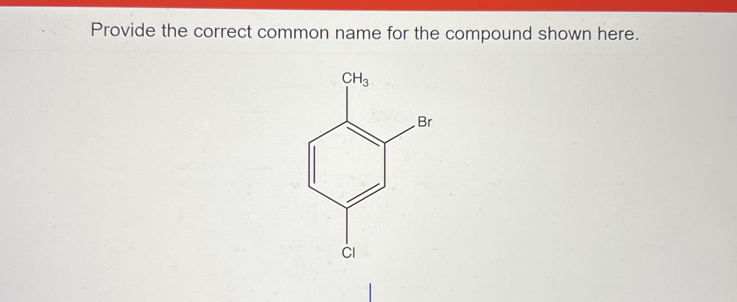 Solved Provide the correct common name for the compound | Chegg.com