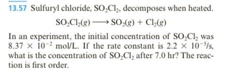 Solved 13.57 Sulfuryl chloride, SO2Cl2, decomposes when | Chegg.com