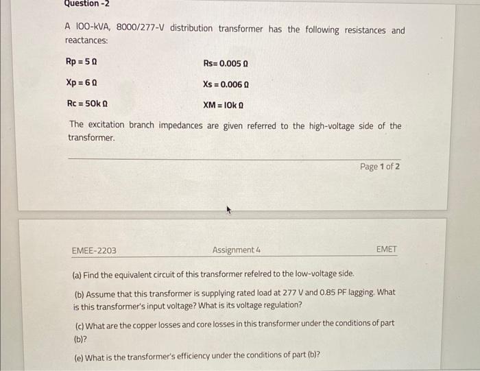 Solved A 100-kVA, 8000/277-V distribution transformer has | Chegg.com