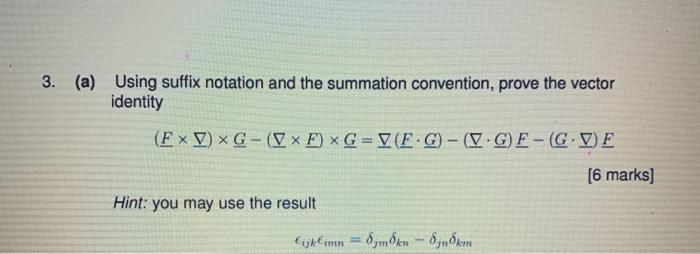 Solved 3. (a) Using suffix notation and the summation | Chegg.com