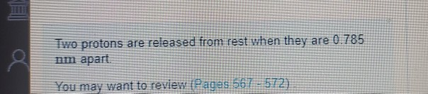 Solved Two protons are released from rest when they are | Chegg.com