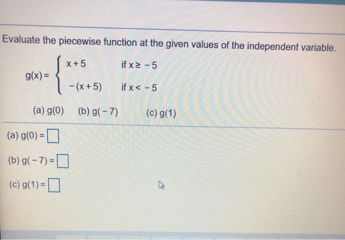 Solved Evaluate the piecewise function at the given values | Chegg.com