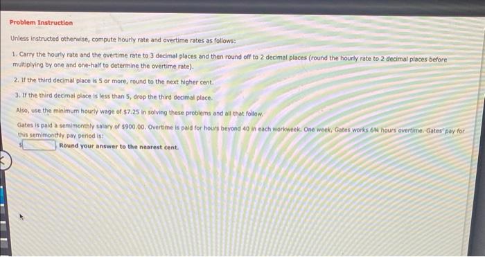 Solved Unless instructed otherwise, compute hourly rate and | Chegg.com